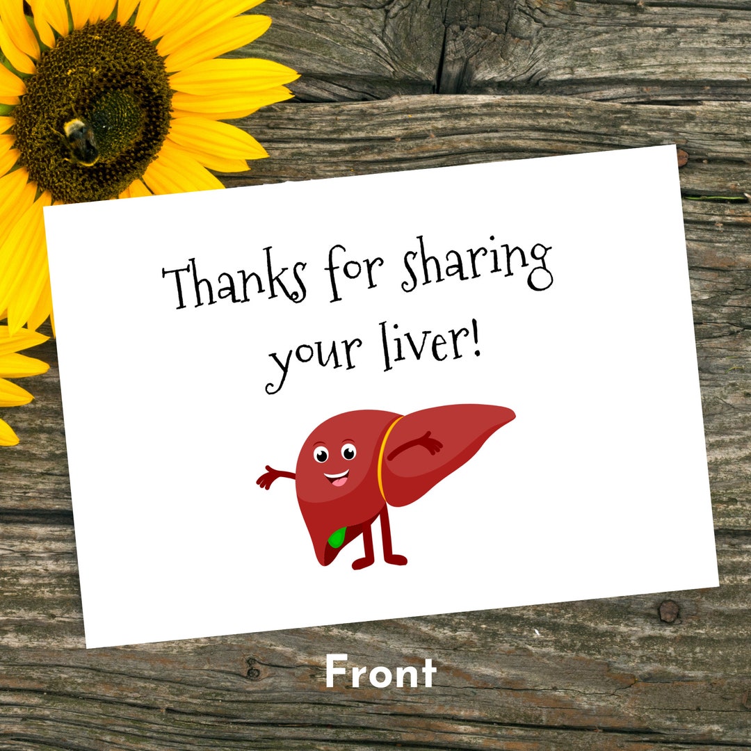 Folded Card Thanks for Sharing Your Liver . Liver Transplant Thank You ...