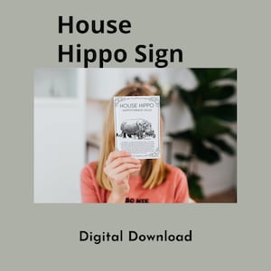 House Hippo Sign, House Hippo Housewarming Gift, Card Only, Digital ...