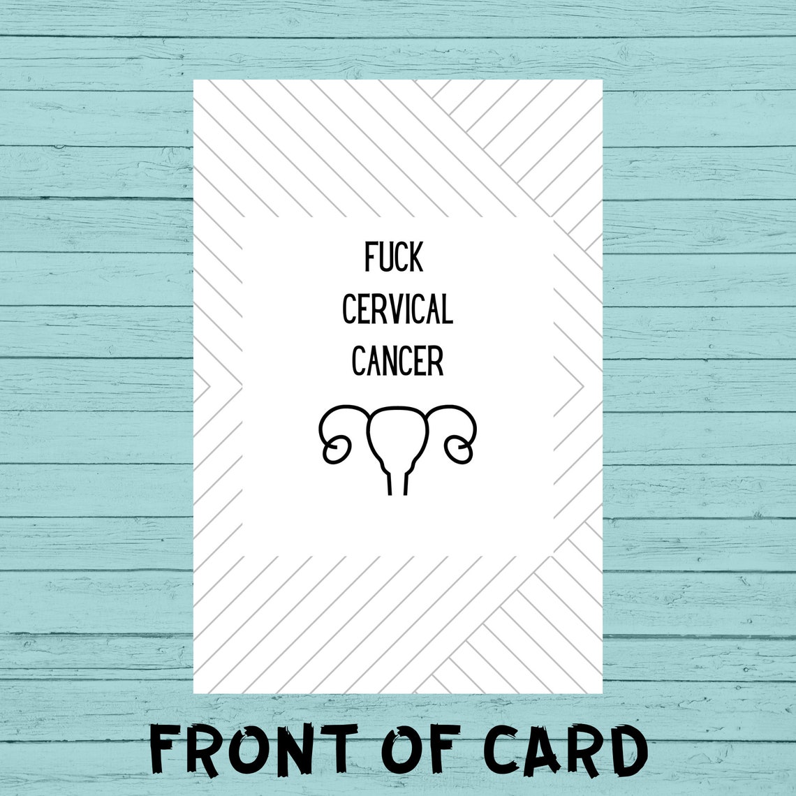 Fuck Cervical Cancer 4x6 Instant Print Card, Cervical Cancer, Lady ...