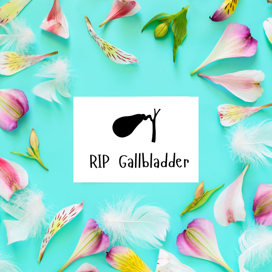 RIP Gallbladder, Gallbladder Surgery, Gallbladder Removal, Surgery Card ...