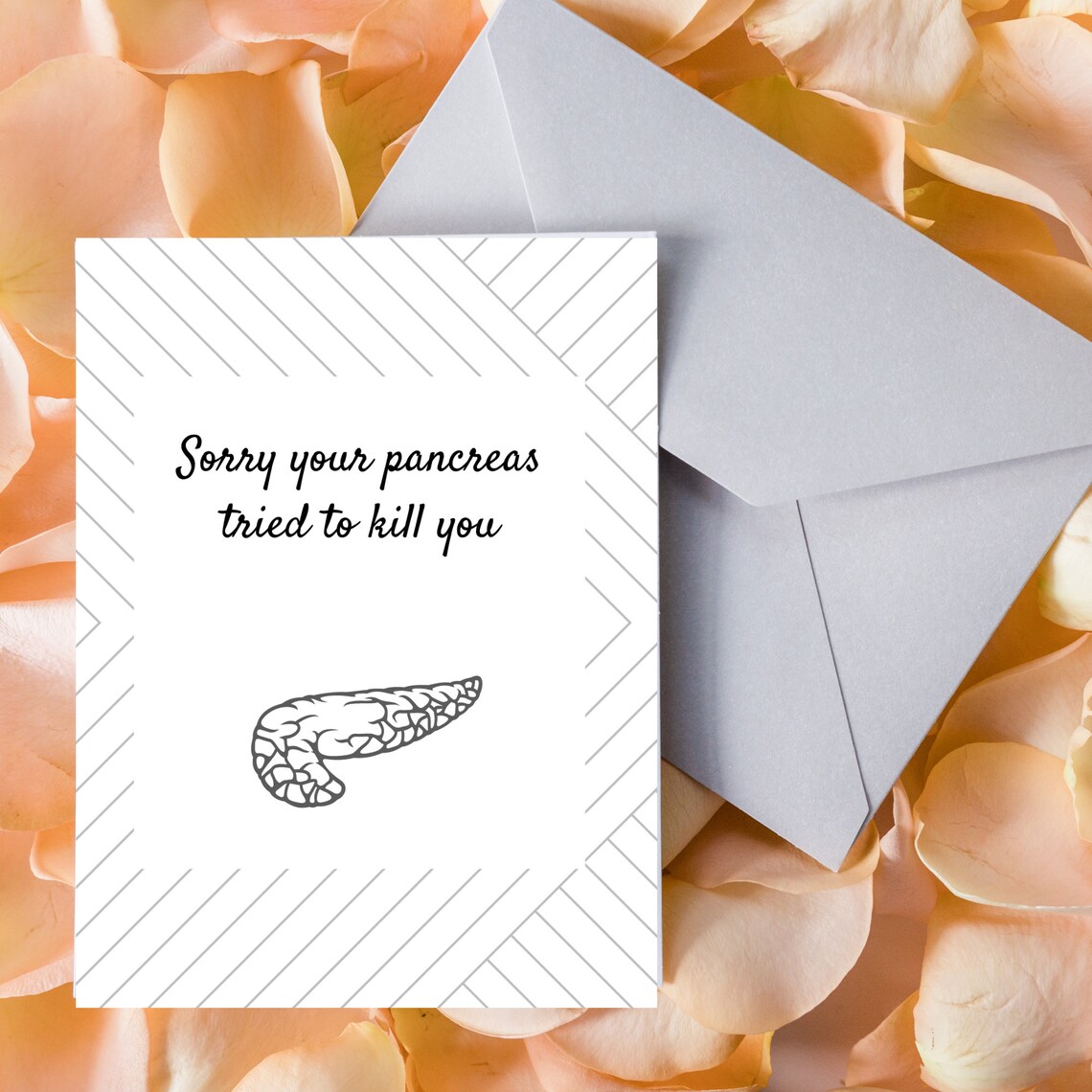 Sorry Your Pancreas Tried to Kill You Instant Print Card, Card for ...
