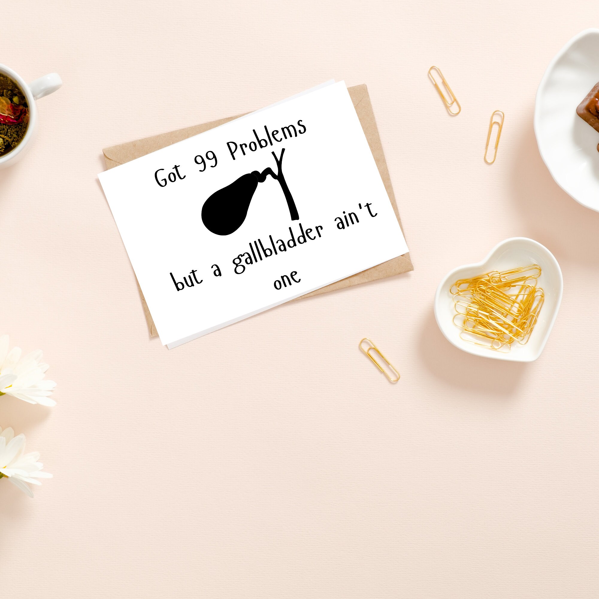 Got 99 Problems but a Gallbladder Ain't One, Gallbladder Surgery ...