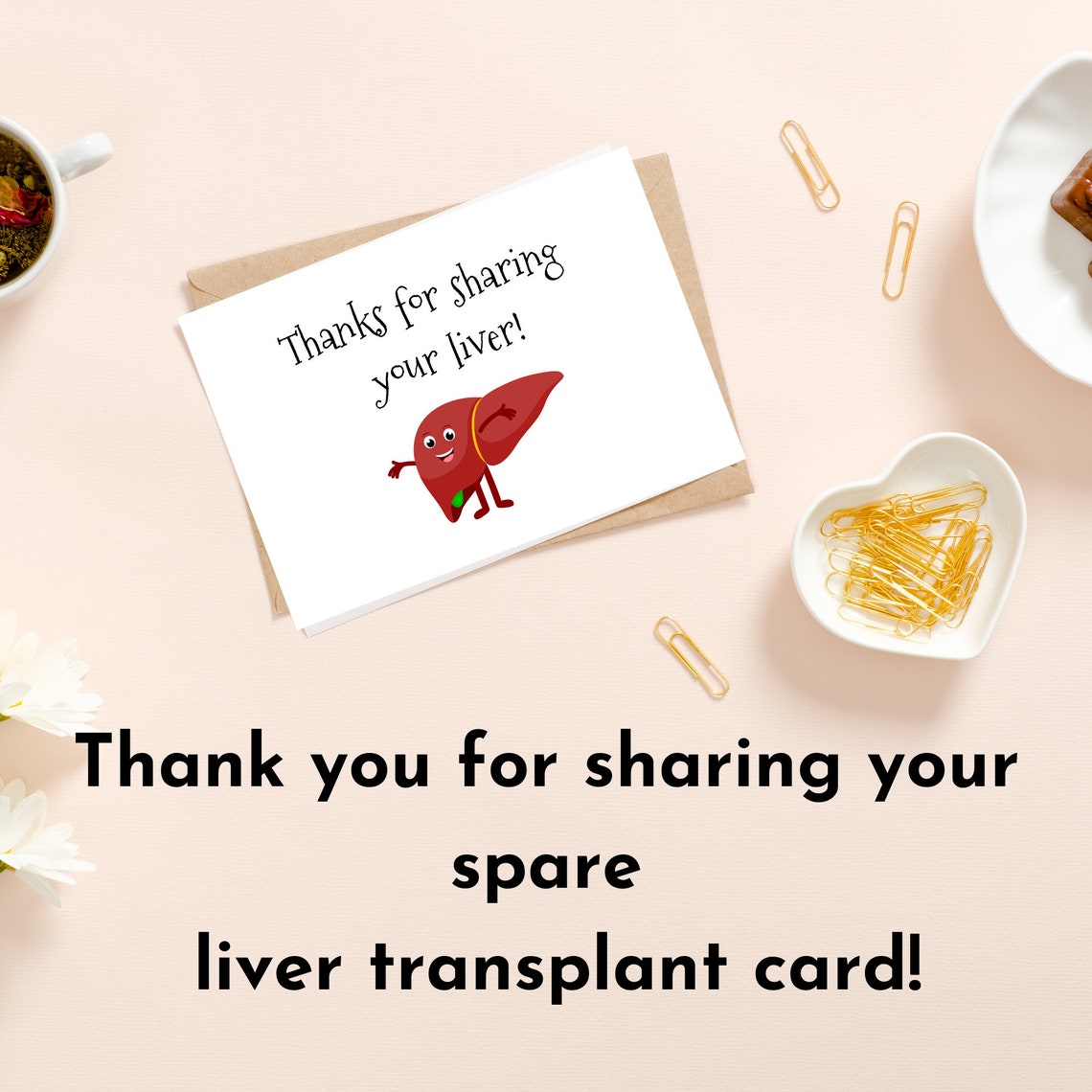 Folded Card Thanks for Sharing Your Liver . Liver Transplant Thank You ...