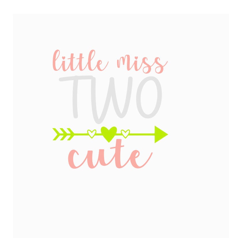 Little Miss TWO Cute - SVG FILE - Etsy
