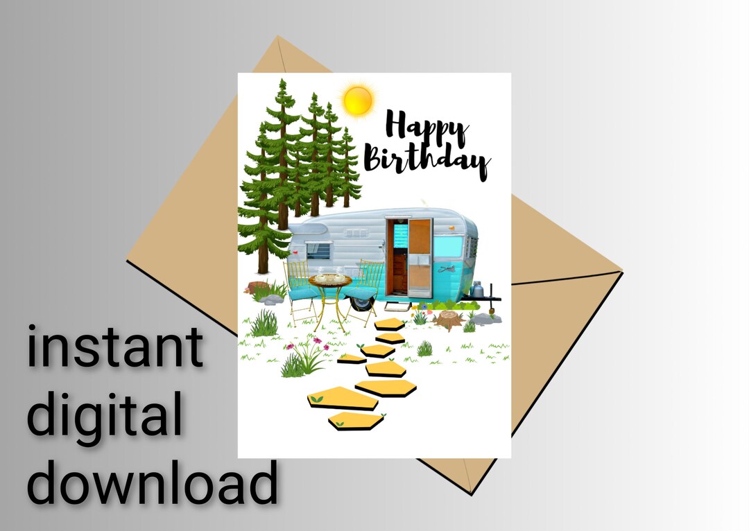 Printable Birthday Caravan Card. Camping Life Birthday Greeting Card ...