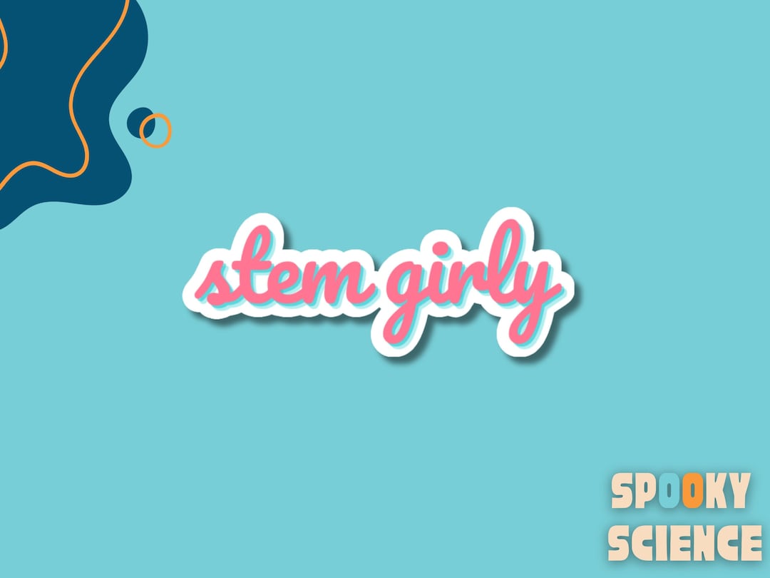 STEM Girly Vinyl Sticker Empower Girls in Science, Technology ...