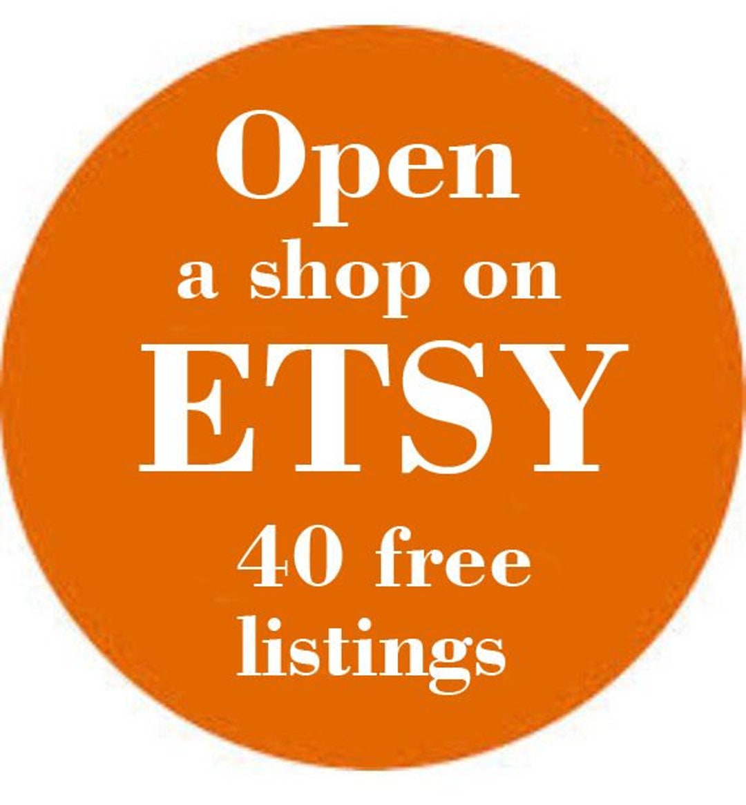 Open Etsy Shop and Get 40 FREE Listing-link in Description - Etsy