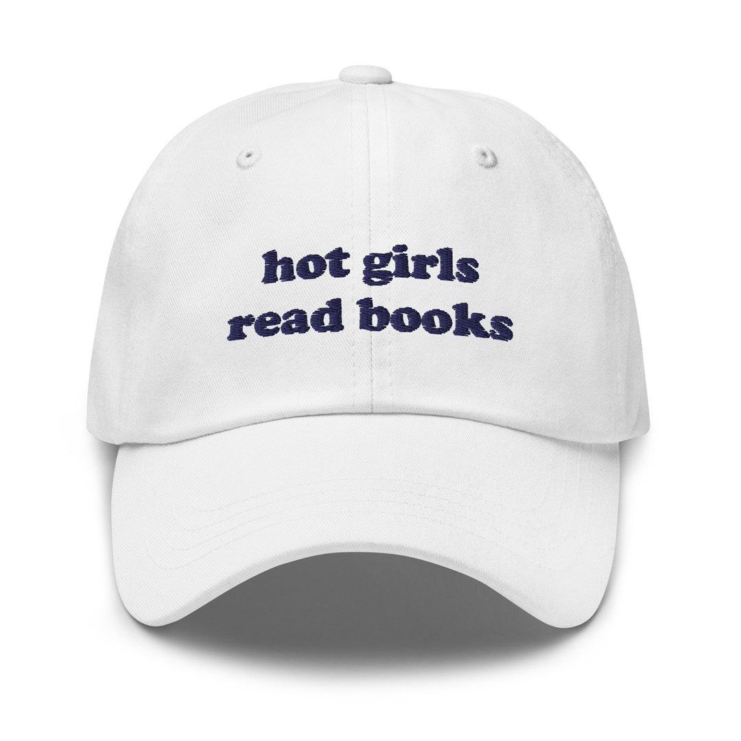 Hot Girls Read Books Cap, Funny Book Lover Baseball Cap, Fun Book Nerd ...