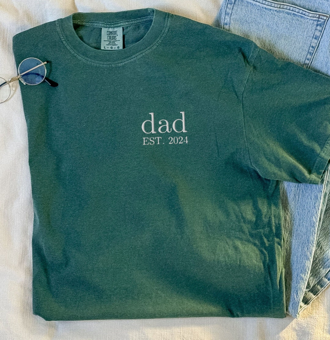 Embroidered Custom Dad Shirt, Fathers Day Gift, New Dad Comfort Colors ...