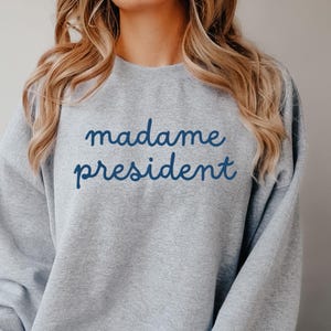 EMBROIDERED Madame President Sweatshirt, Kamala Harris Sweater ...