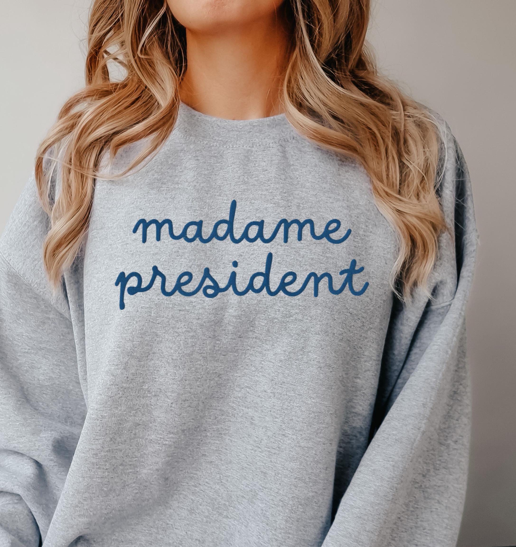 EMBROIDERED Madame President Sweatshirt, Kamala Harris Sweater ...