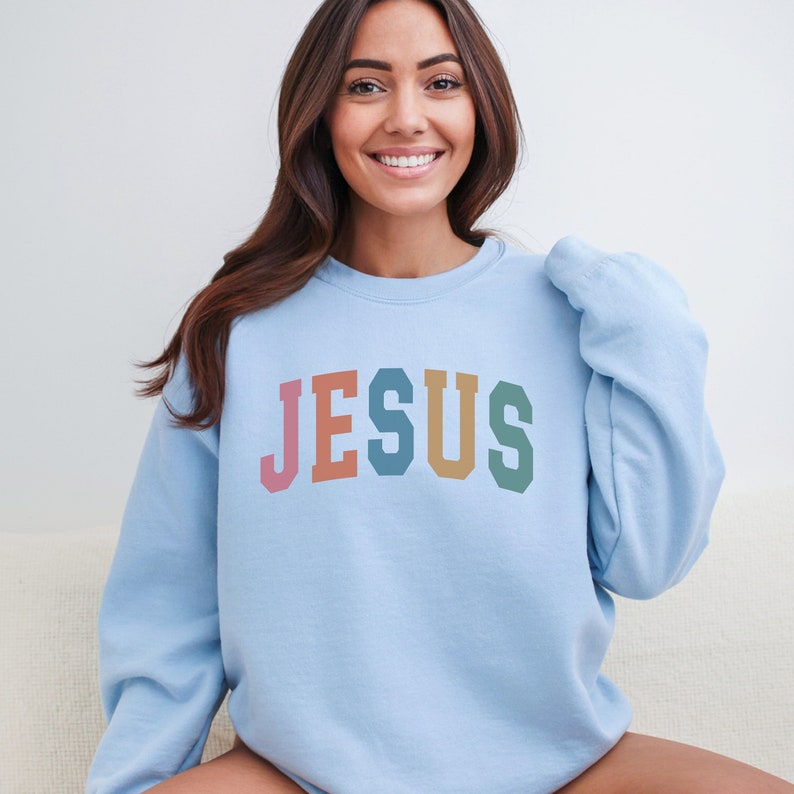 Trendy Jesus Sweatshirt, Trending Colors Christian Shirt, Christianity ...