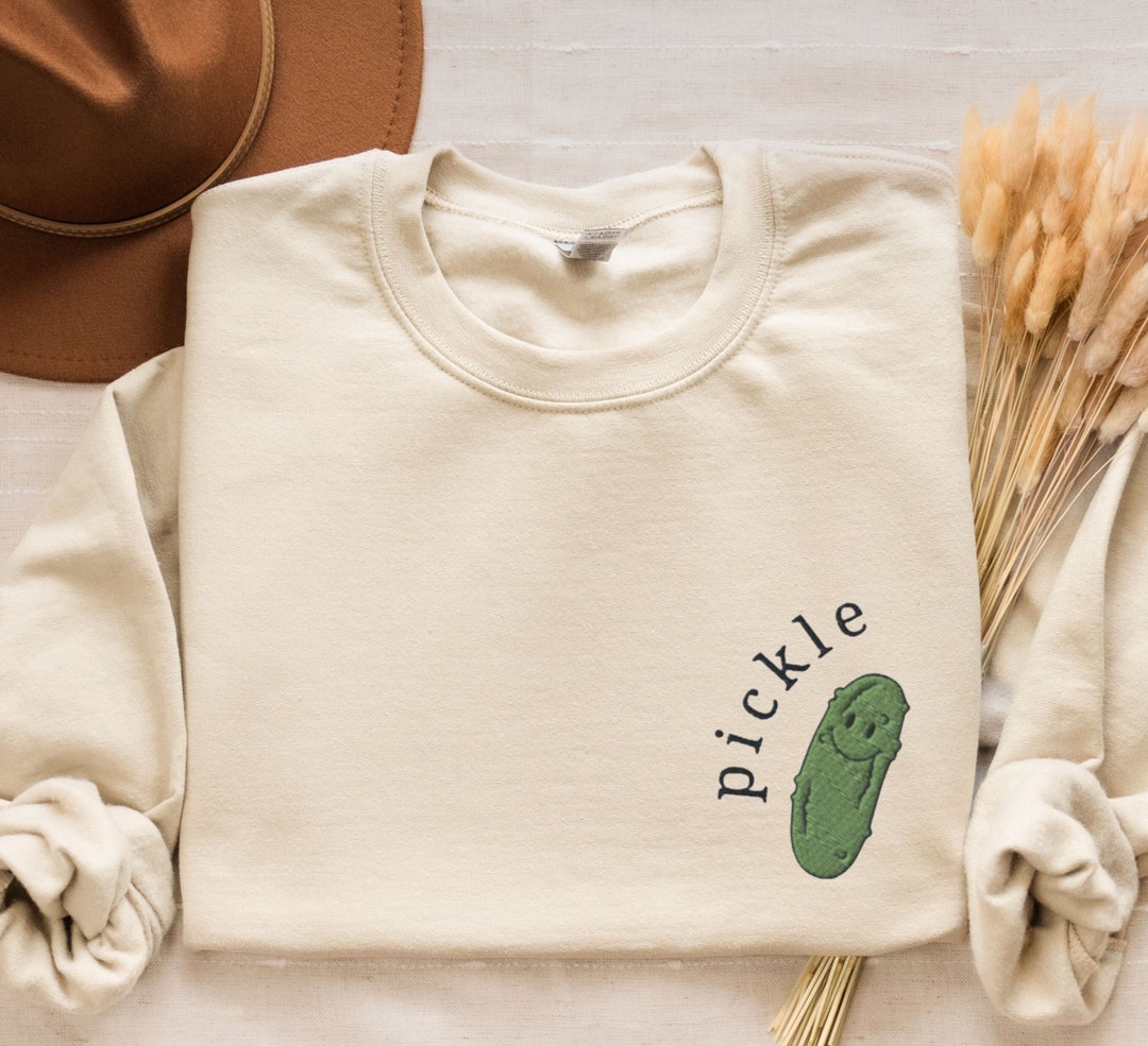 Embroidered Pickle Sweatshirt, Pickle Lover Crewneck, Pickle Embroidery ...