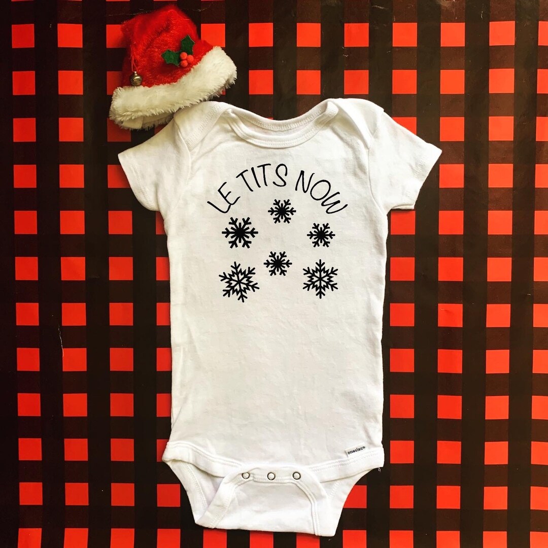 Le Boobs Now Baby Onesies®, Rudo Divertido Disfuncional Let It Snow ...