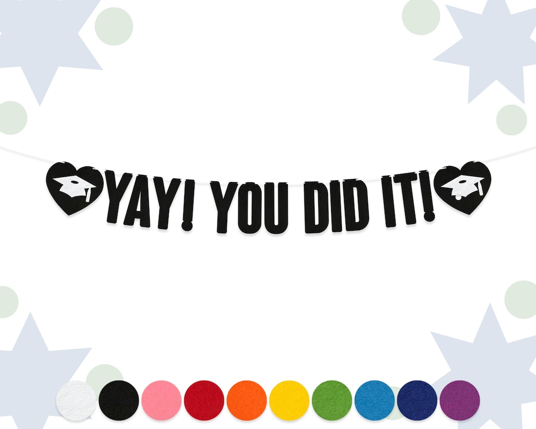 Yay! You Did It! Celebration Banner | Custom Party Garland | 15cm Felt ...