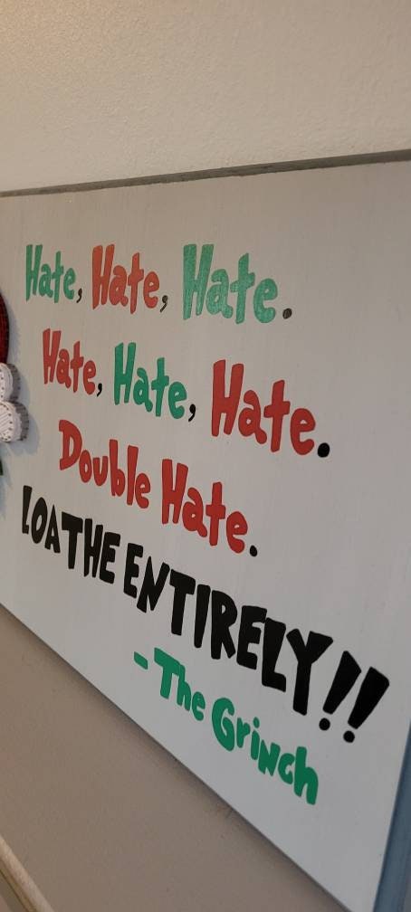 Grinch: Hate, Hate, Loathe Entirely - Etsy