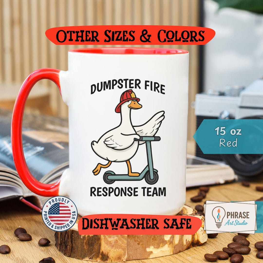 Unhinged Dumpster Fire Response Team Cup, Firefighter Gift Ideas, Funny ...