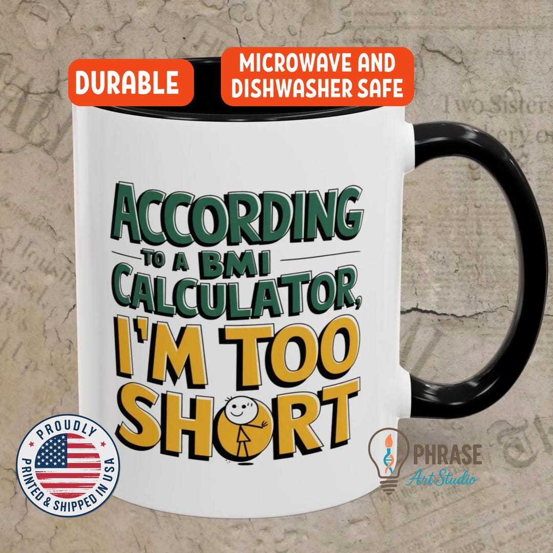 Silly Short Humor Gift, Funny BMI Mug, Sarcastic Dieting Humor Birthday ...