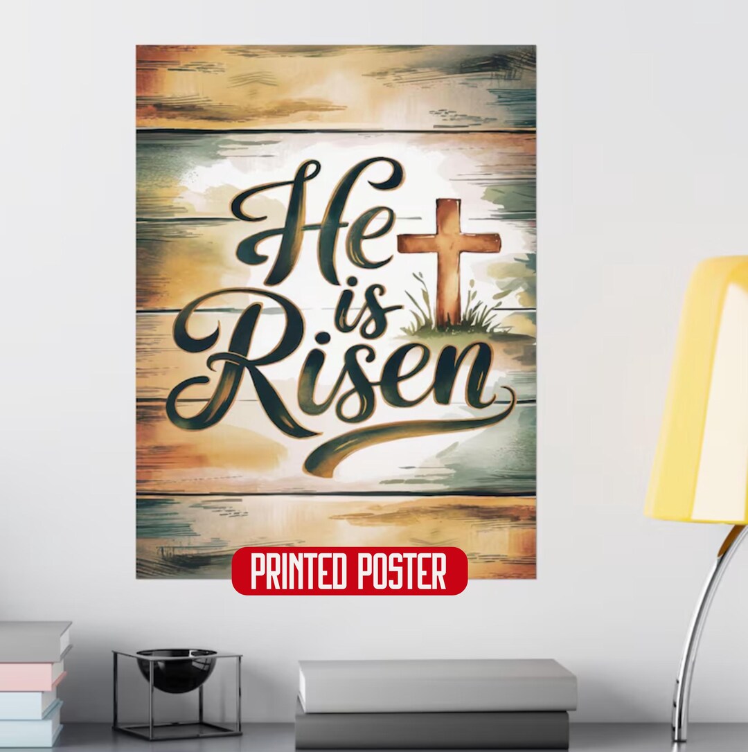 He is Risen Printed Posters-christian Easter Poster Gift-rustic ...