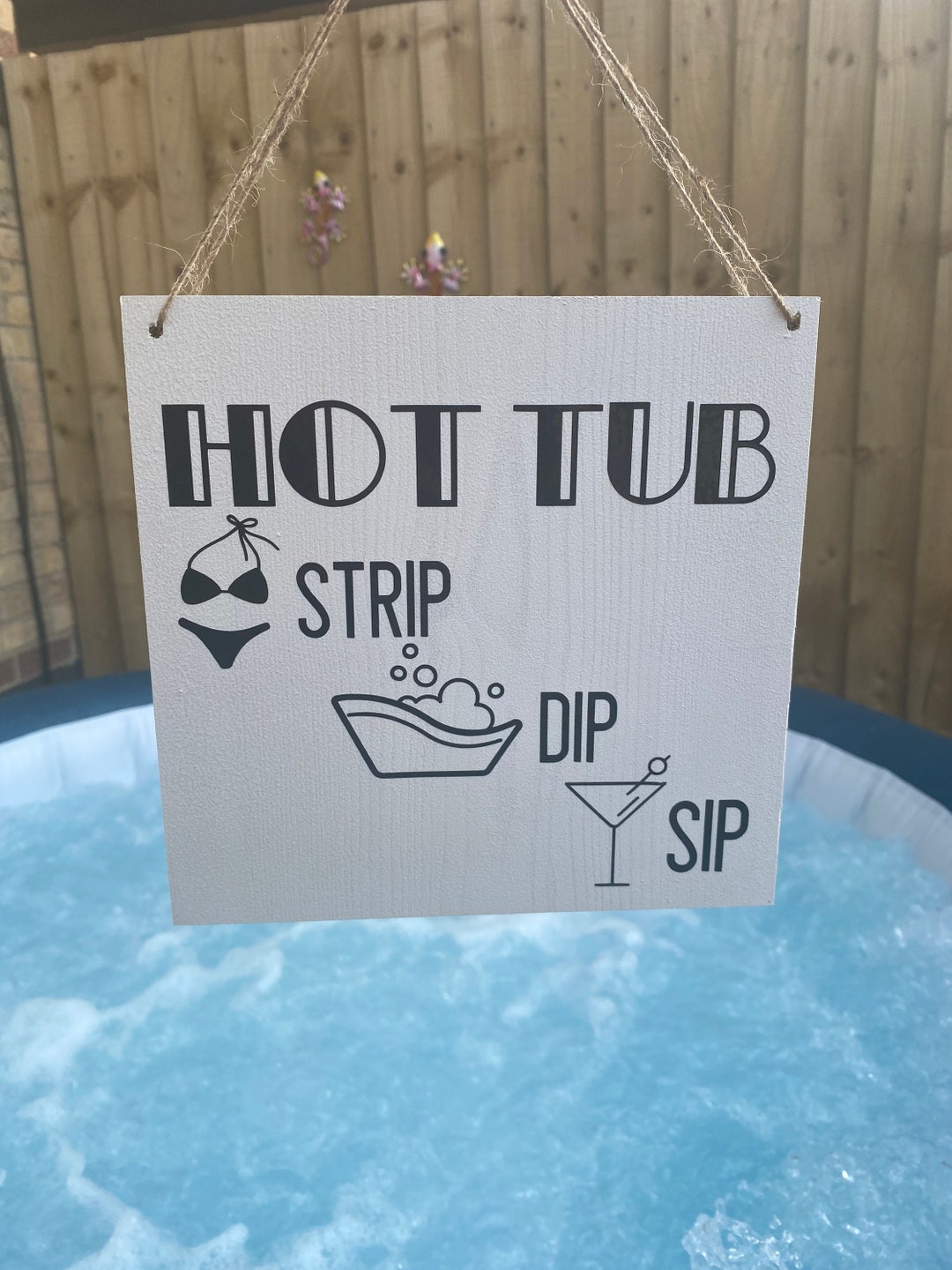 Hot Tub Sign Strip Dip Sip Wooden Sign Garden Decor Weatherproof Hot ...