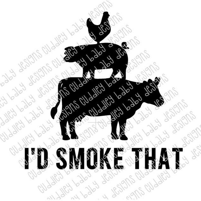 I'd Smoke That Svg - Etsy