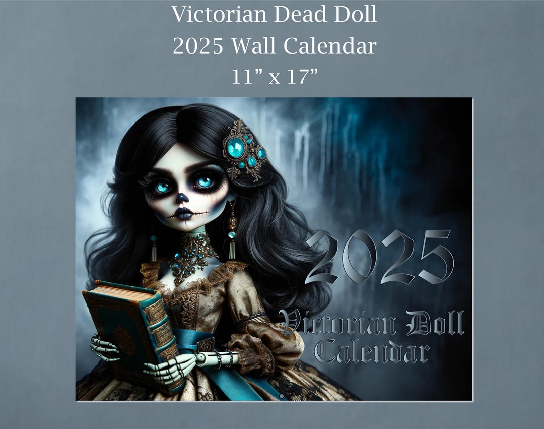 2025 Victorian Dead Doll, Gothic Wall Calendar, Gothic Dark Calendar ...