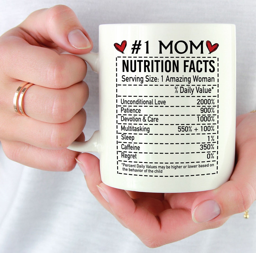 Coffee Mugs, Mom Gifts, Mom Nutrition Facts Mug, Mothers Day Gifts ...