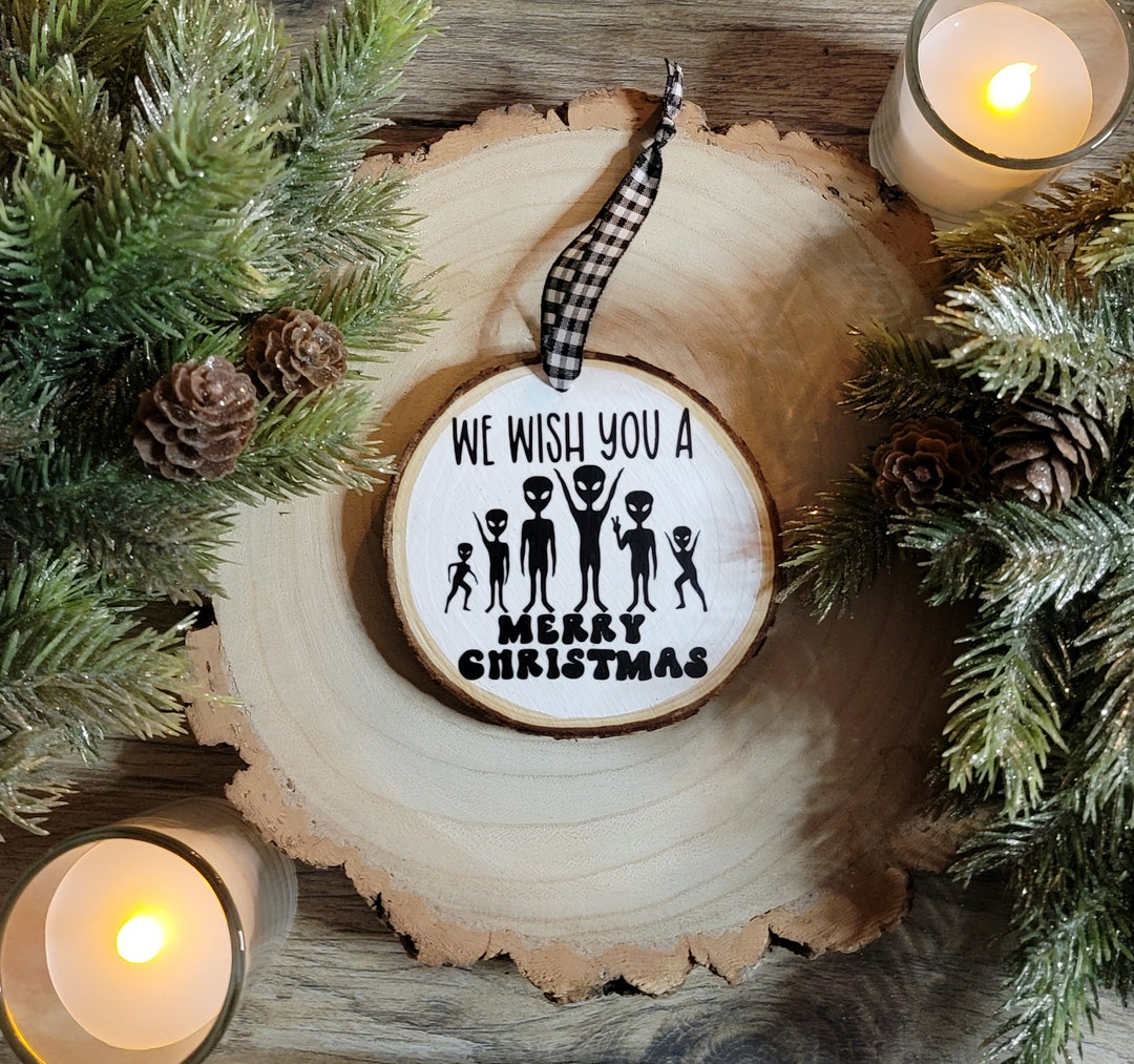 Alien Christmas Ornament, We Wish You a Merry Christmas, Ufos, I ...