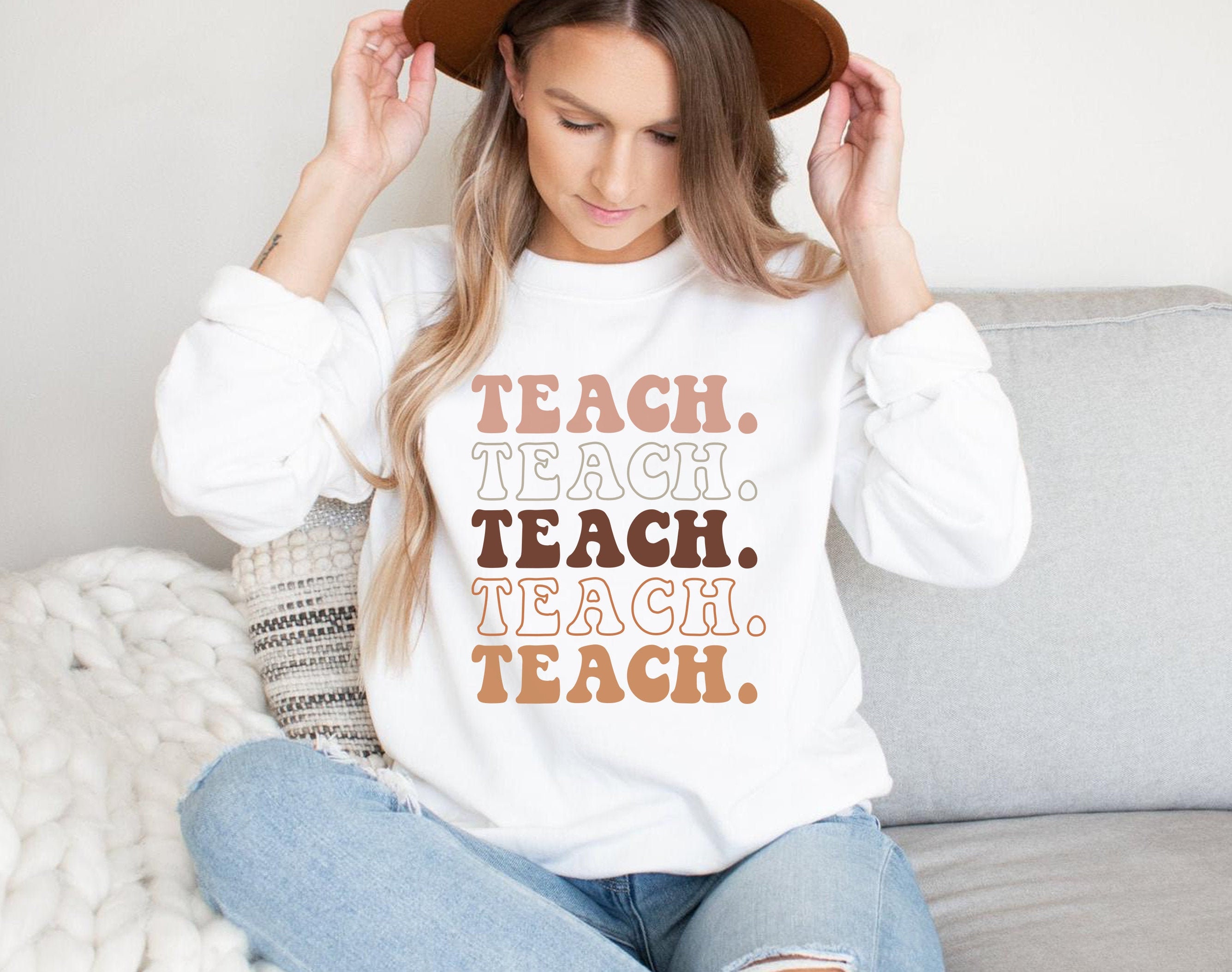 Teach Sweater School Teacher Sweatshirt Teach Shirt Teacher Etsy