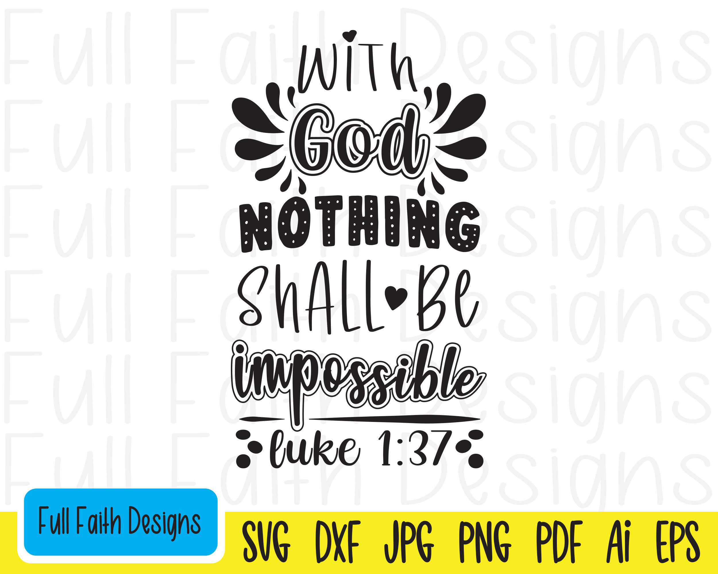 Luke 1:37 Svg, Luke 137 Svg, Luke 1 37 Svg, Ai, Pdf, Png, Jpg, Dxf Eps ...