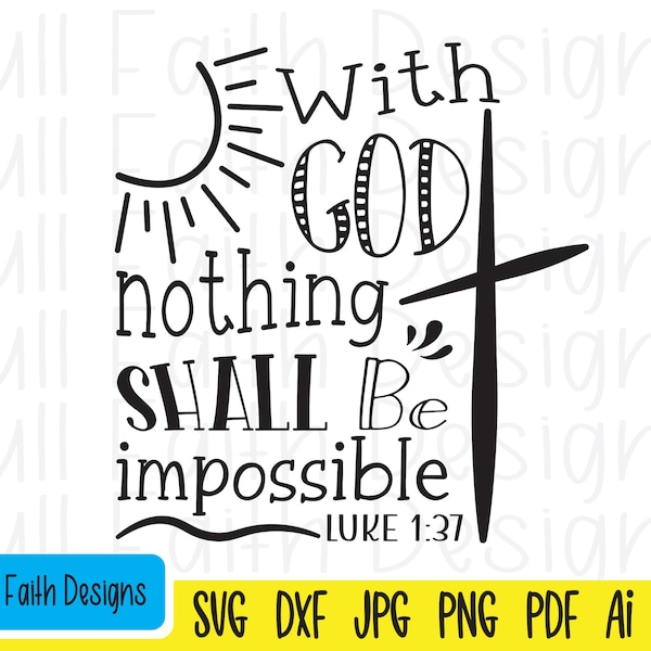 Luke 1:37 Svg, Luke 137 Svg, Luke 1 37 Svg, Ai, Pdf, Png, Jpg, Dxf Eps ...