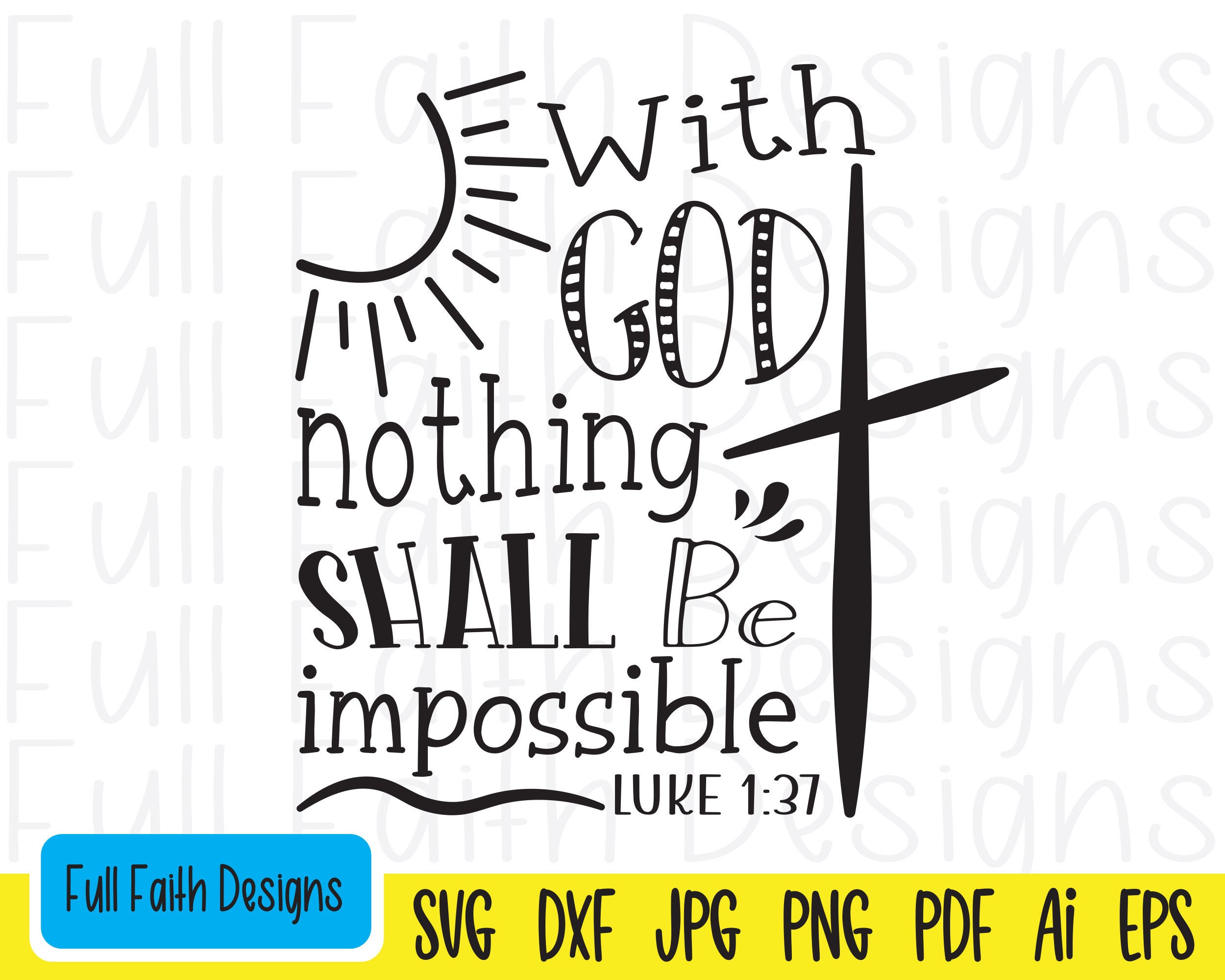 Luke 1:37 Svg, Luke 137 Svg, Luke 1 37 Svg, Ai, Pdf, Png, Jpg, Dxf Eps ...
