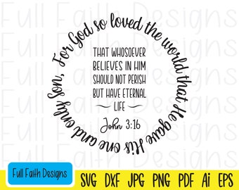 John 3:16 Svg, John 316 Svg, John 3 16 Svg, Ai, Pdf, Png, Jpg, Dxf, Eps ...
