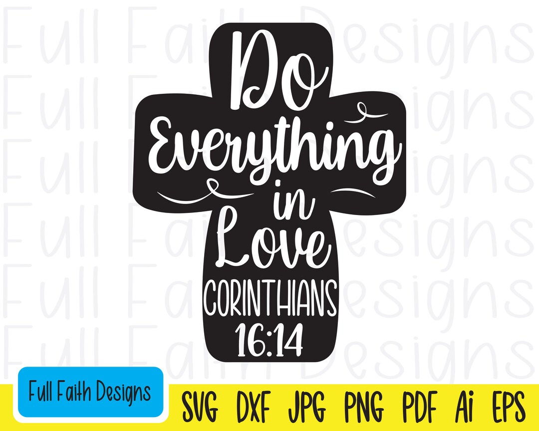 Corinthians 16:14 Svg, Corinthians 1614 Svg, Corinthians 16 14 Svg, Ai ...