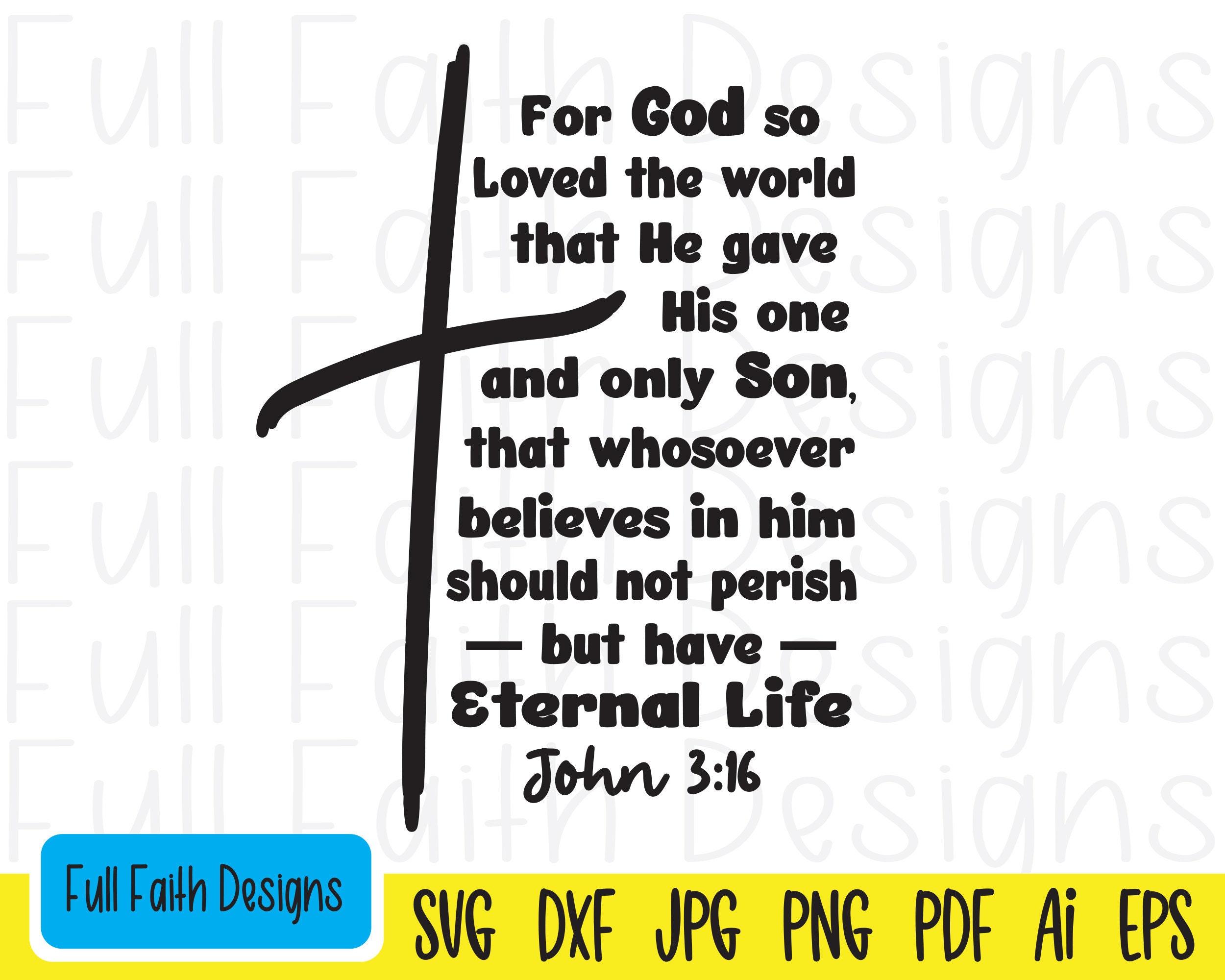 John 3:16 Svg, John 316 Svg, John 3 16 Svg, Ai, Pdf, Png, Jpg,dxf Eps ...