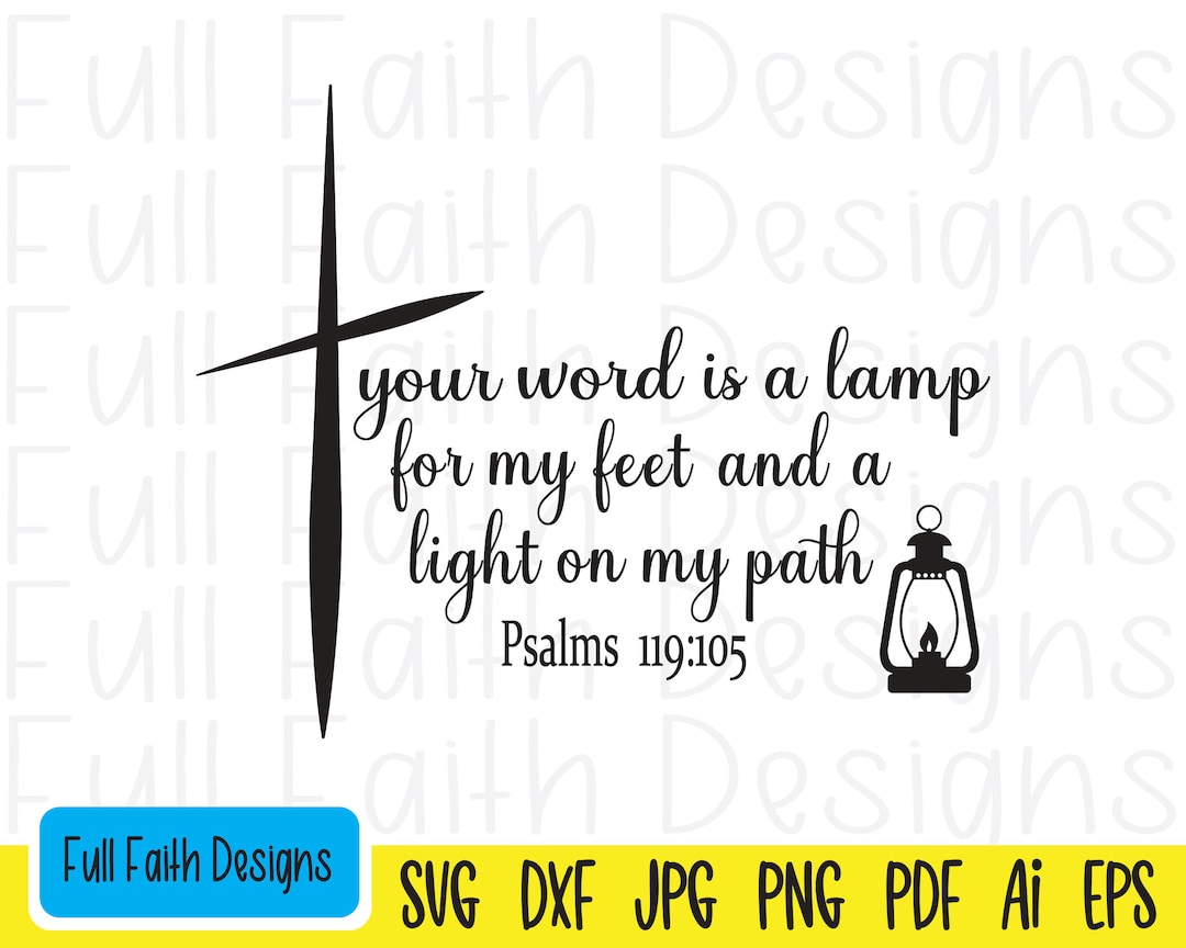 Psalms 119:105 Svg, Psalms 119 105 Svg, Psalms 119105 Svg, Ai, Pdf, Png ...