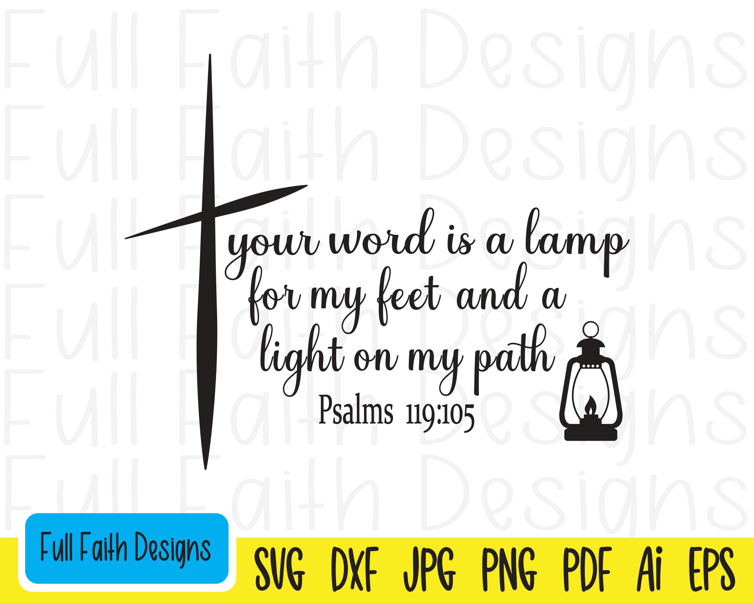 Psalms 119:105 Svg, Psalms 119 105 Svg, Psalms 119105 Svg, Ai, Pdf, Png ...