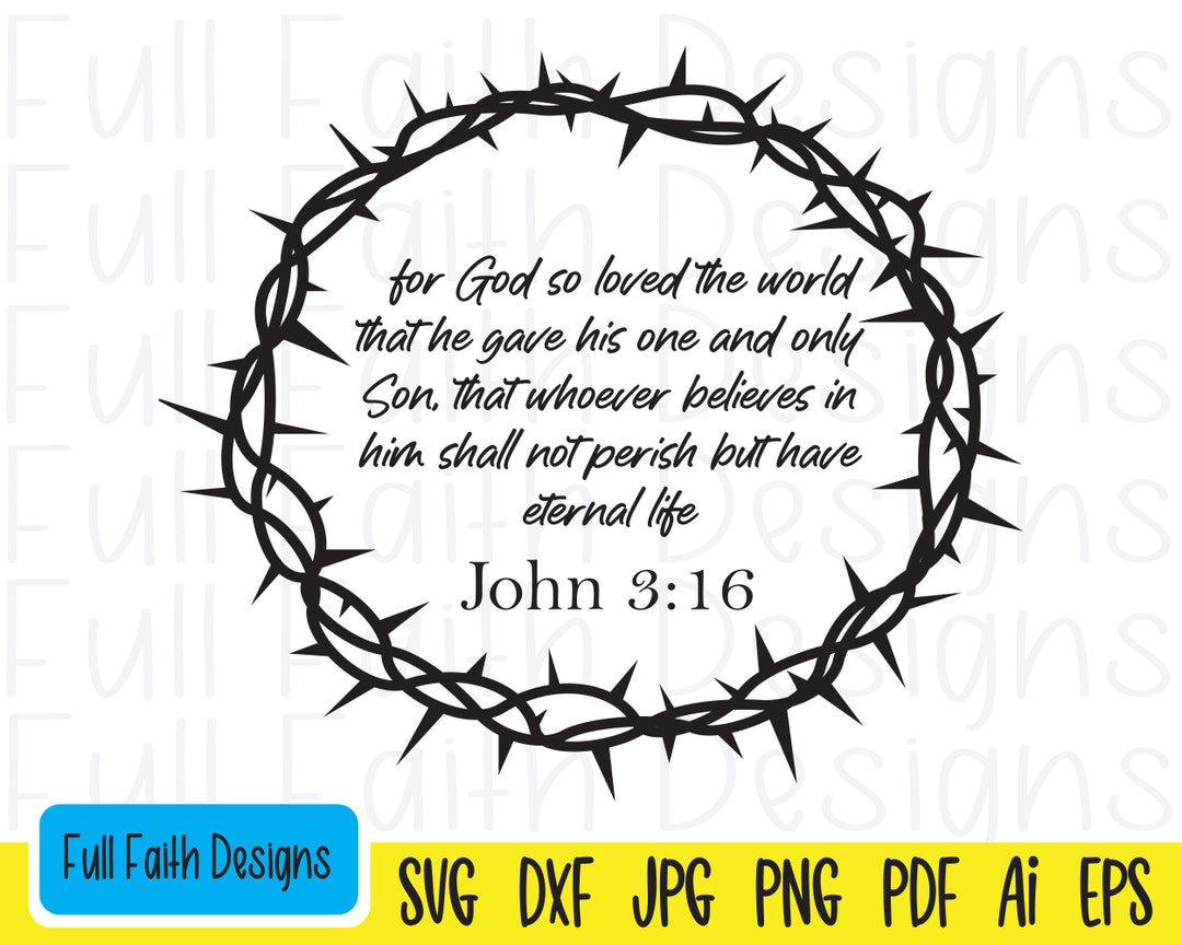 John 3:16 Svg John 316 Svg John 3 16 Svg Ai Pdf Png Jpg - Etsy