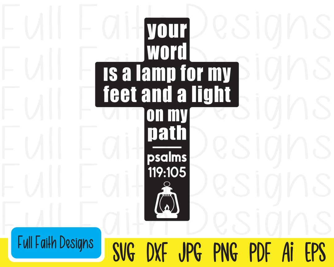 Psalms 119:105 Svg, Psalms 119 105 Svg, Psalms 119105 Svg, Ai, Pdf, Png ...