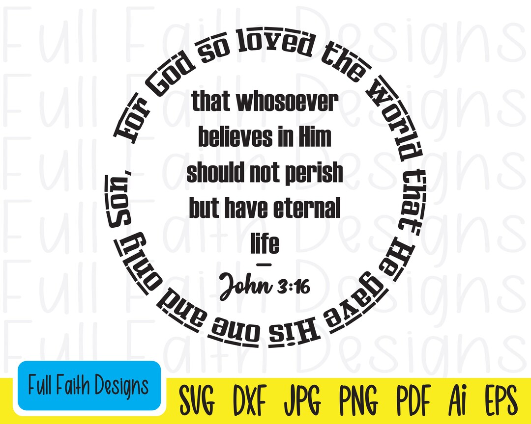 John 3:16 Svg, John 316 Svg, John 3 16 Svg, Ai, Pdf, Png, Jpg, Dxf, Eps ...