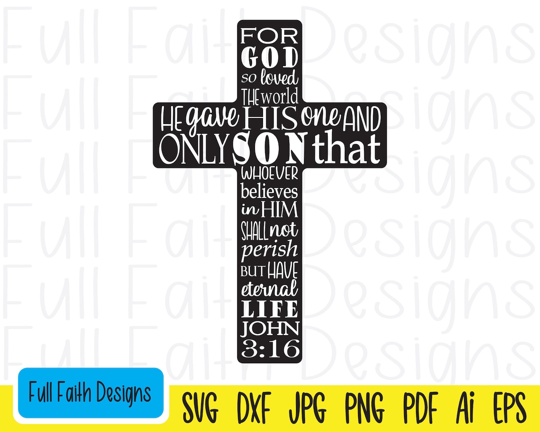John 3:16 Svg, John 316 Svg, John 3 16 Svg, Ai, Pdf, Png, Jpg, Dxf, Eps ...