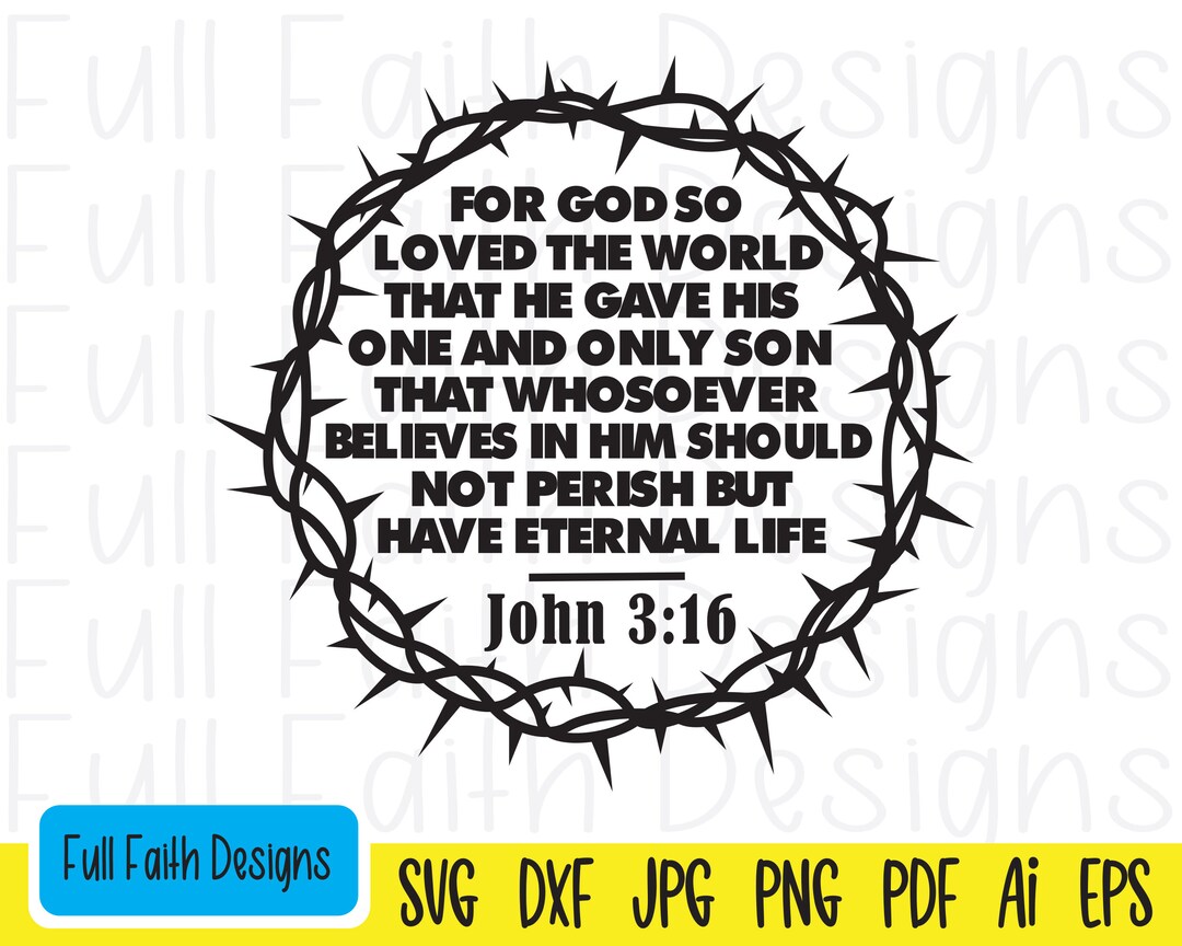 John 3:16 Svg, John 316 Svg, John 3 16 Svg, Ai, Pdf, Png, Jpg, Dxf, Eps ...
