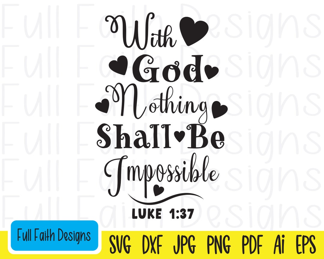 Luke 1:37 Svg, Luke 137 Svg, Luke 1 37 Svg, Ai, Pdf, Png, Jpg, Dxf Eps ...