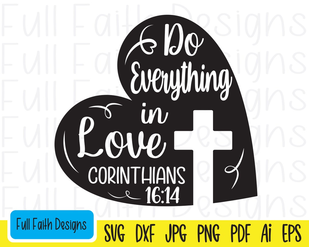 Corinthians 16:14 Svg, Corinthians 1614 Svg, Corinthians 16 14 Svg, Ai ...