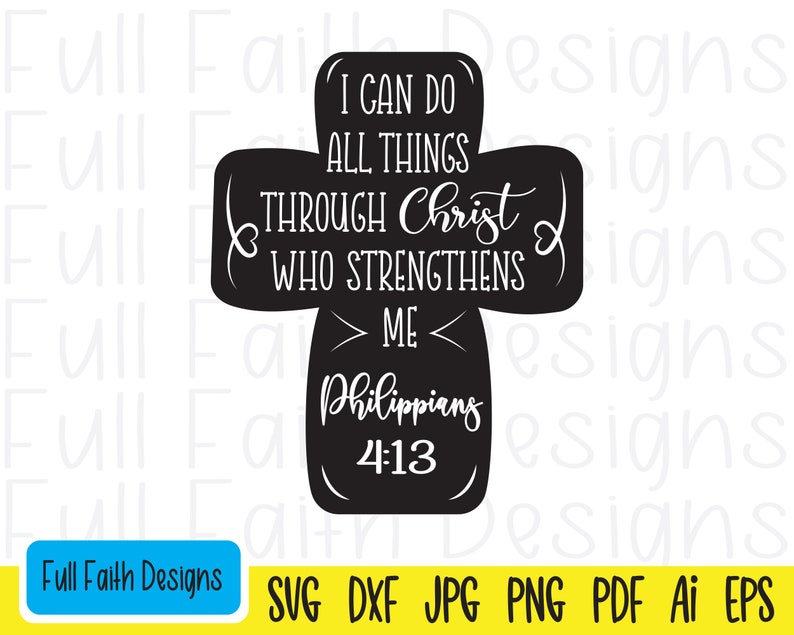 Philippians 4:13 Svg, Philippians 4 13, Philippians 413, Ai, Pdf, Png ...