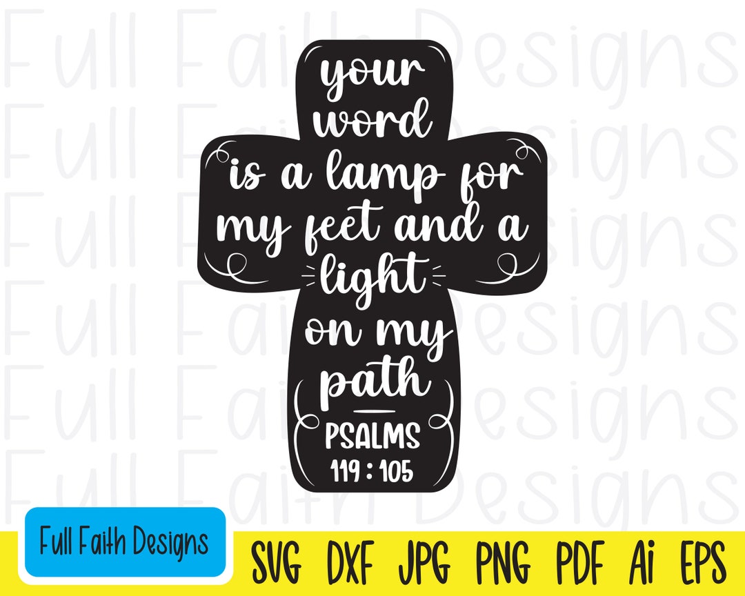 Psalms 119:105 Svg, Psalms 119 105 Svg, Psalms 119105 Svg, Ai, Pdf, Png ...