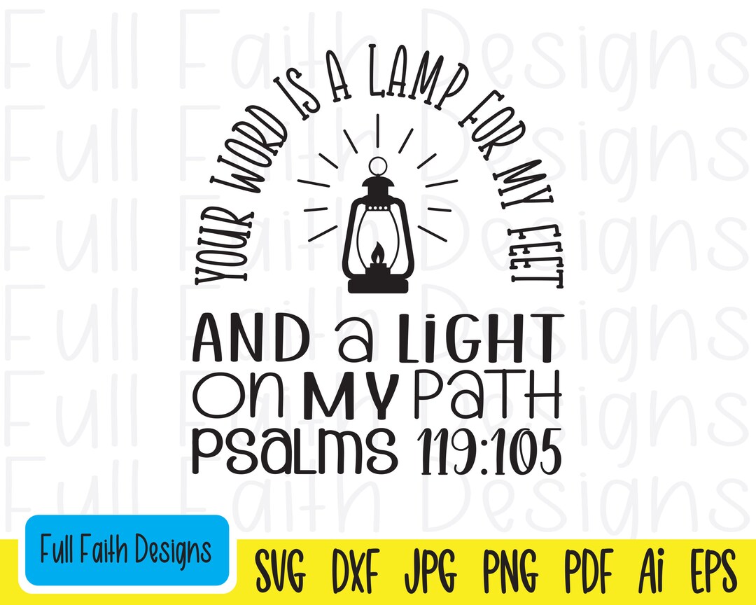 Psalms 119:105 Svg, Psalms 119 105 Svg, Psalms 119105 Svg, Ai, Pdf, Png ...