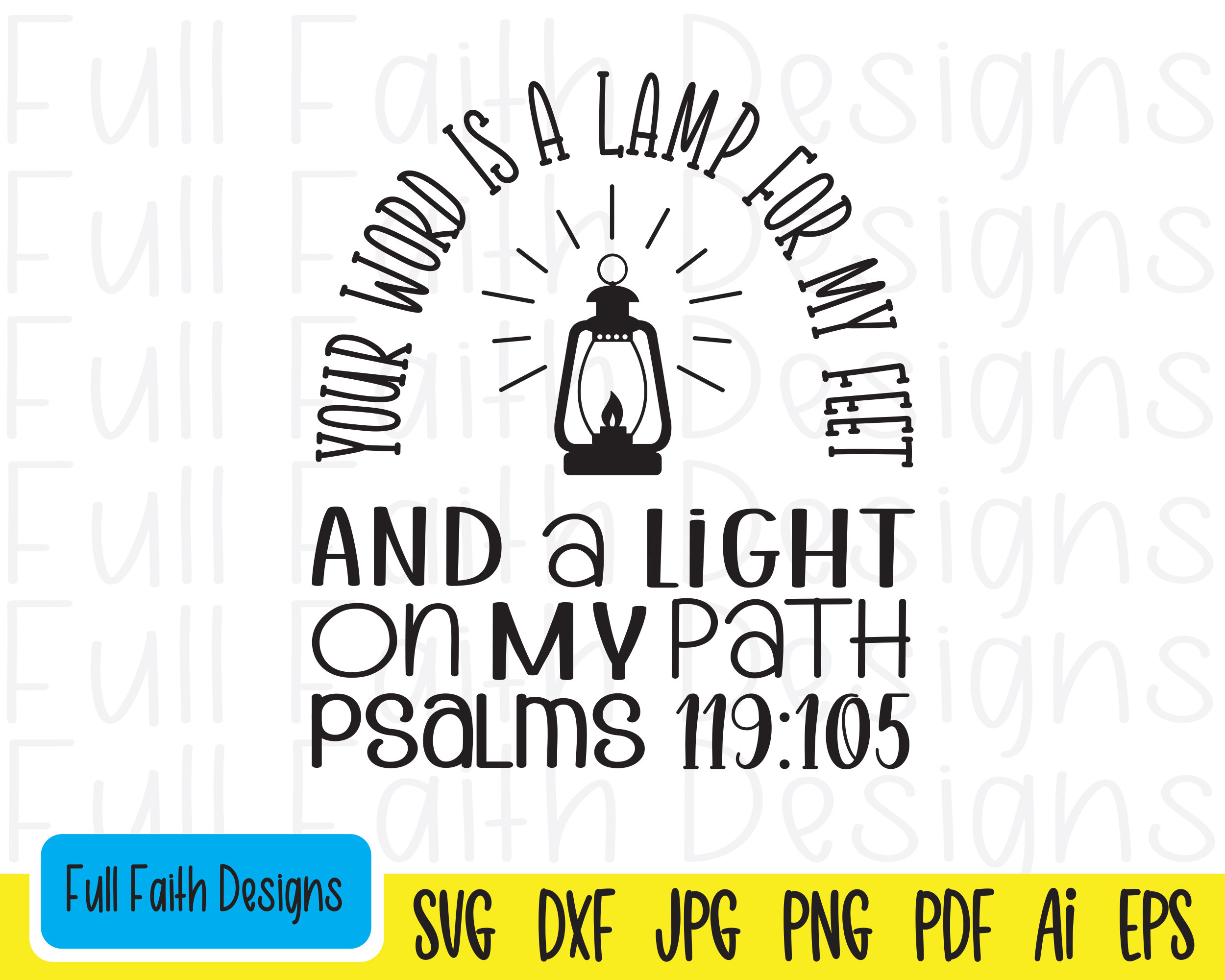 Psalms 119:105 Svg, Psalms 119 105 Svg, Psalms 119105 Svg, Ai, Pdf, Png ...