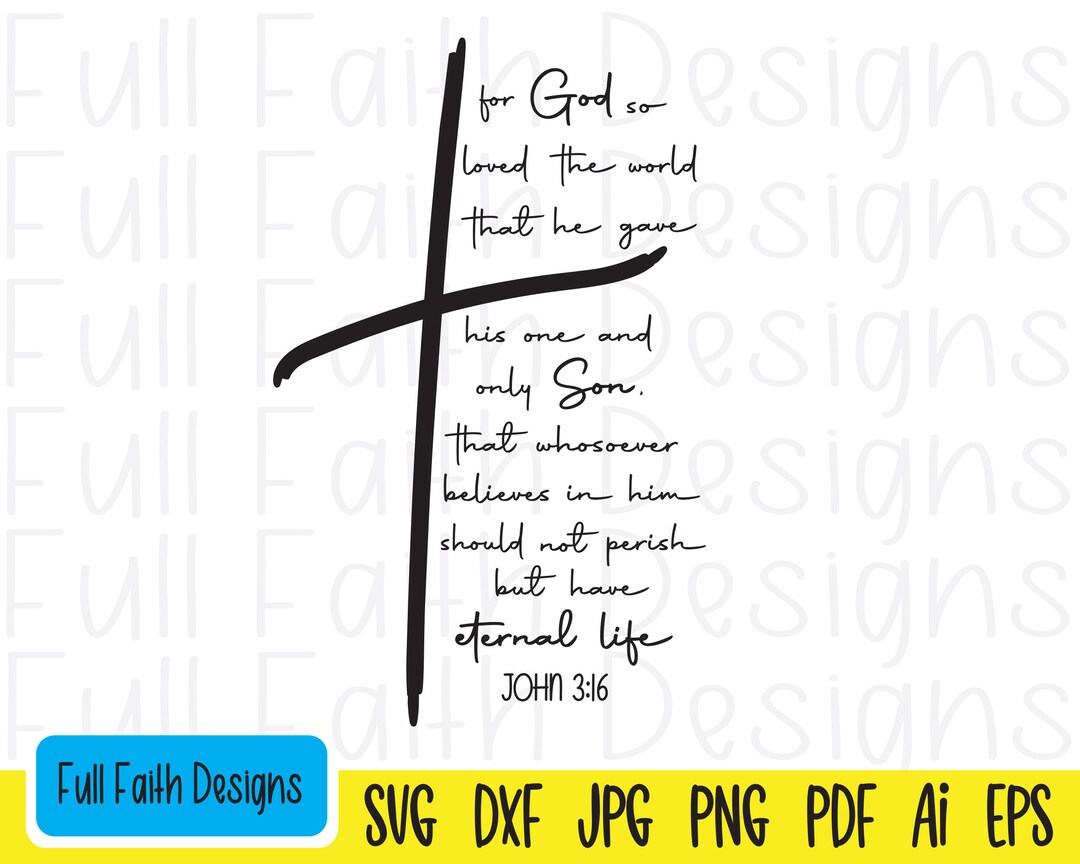 John 3:16 Svg, John 316 Svg, John 3 16 Svg, Ai, Pdf, Png, Jpg, Dxf, Eps ...