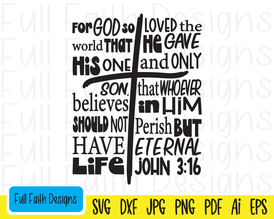 John 3:16 Svg, John 316 Svg, John 3 16 Svg, Ai, Pdf, Png, Jpg, Dxf, Eps ...